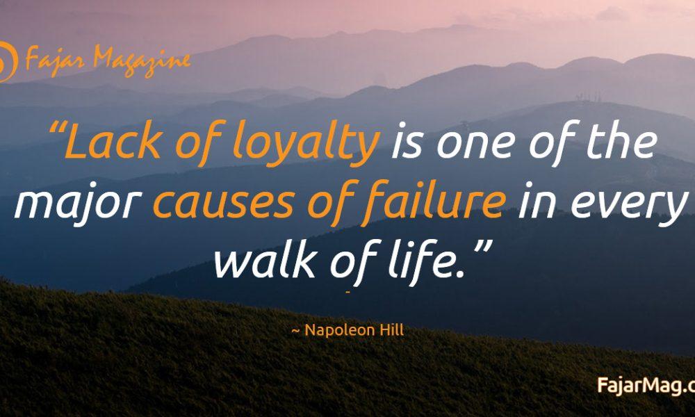 Cause of failure is lack of loyalty - Fajar Magazine