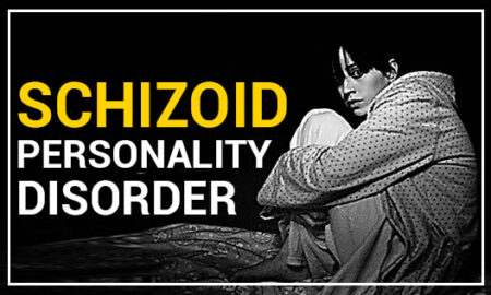 Everything You Need To Know About Schizoid Personality Disorder - Fajar ...